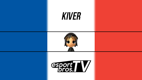 Focus sur la FR : Kiver – eSportBrosTV