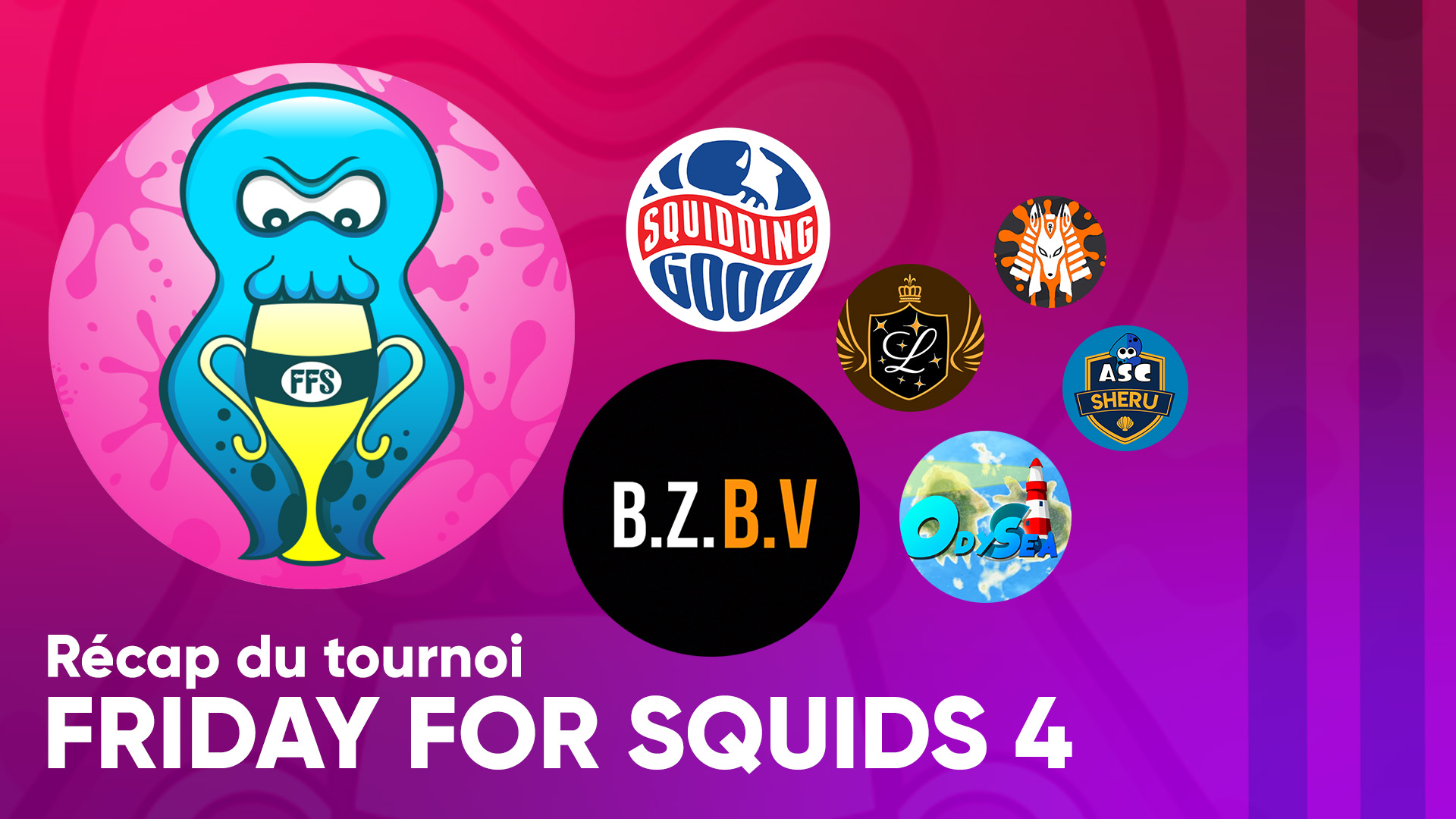 Friday For Squids #4 : Le résumé – eSportBrosTV