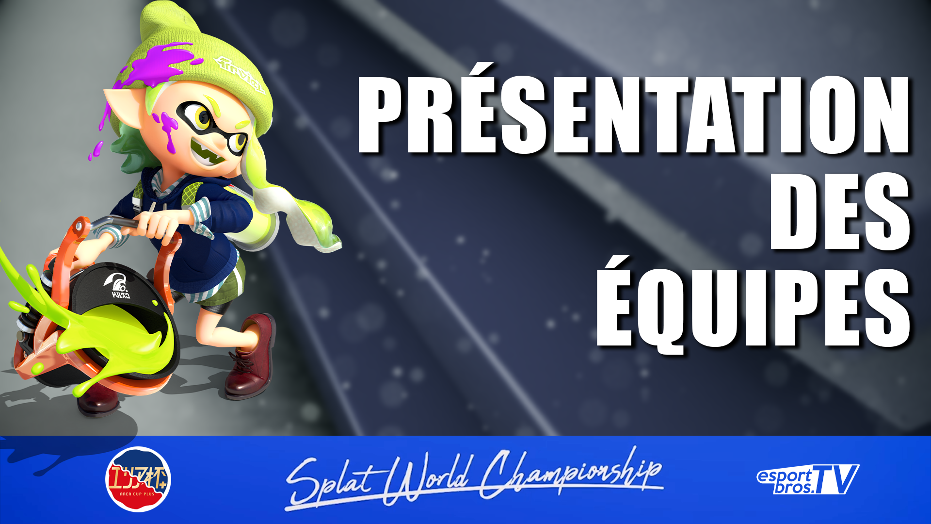 Splat World Championship : Présentation des équipes et des matchs ...